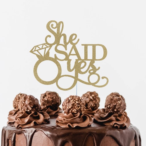 She Said Yes Engagement Cake Topper - Etsy