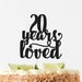 20 Years Loved, 20th Birthday, 20th Birthday, 20 Cake Topper, 20 Years ...