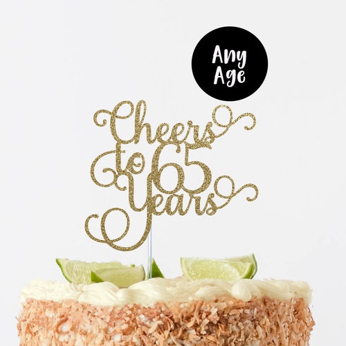 65 Years Loved Cake Topper 65th Birthday Cake Topper Happy - Etsy
