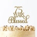 75 Years Blessed, 75th Anniversary, 75 Years Loved, Happy 75th, 75 and ...