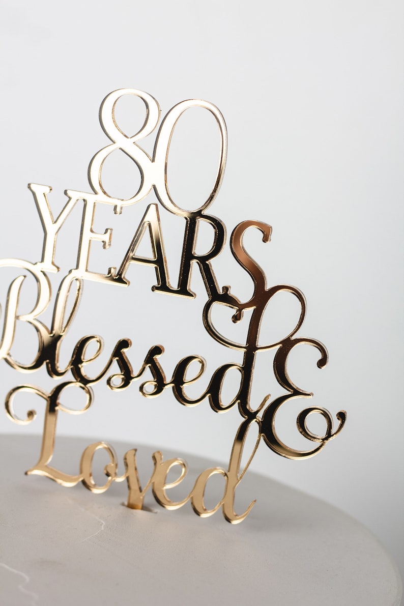 80 Years Blessed & Loved, 80th Birthday, 80th Birthday, 80 Cake Topper ...