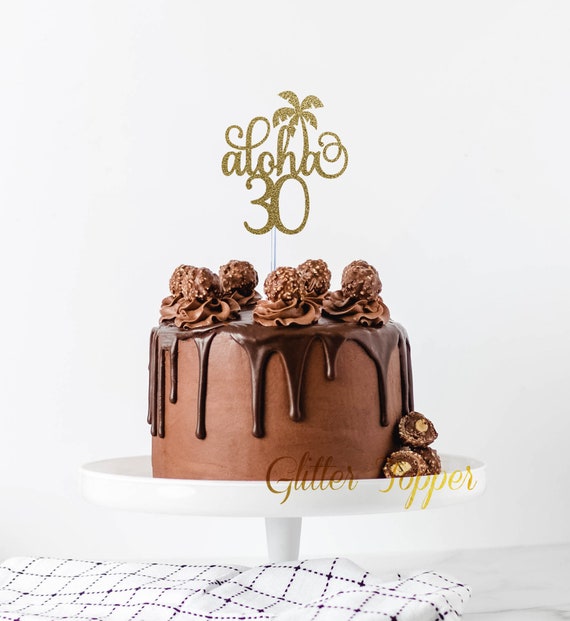 Aloha 30 Cake Topper Happy 30th Cake Topper Alohatopper | Etsy