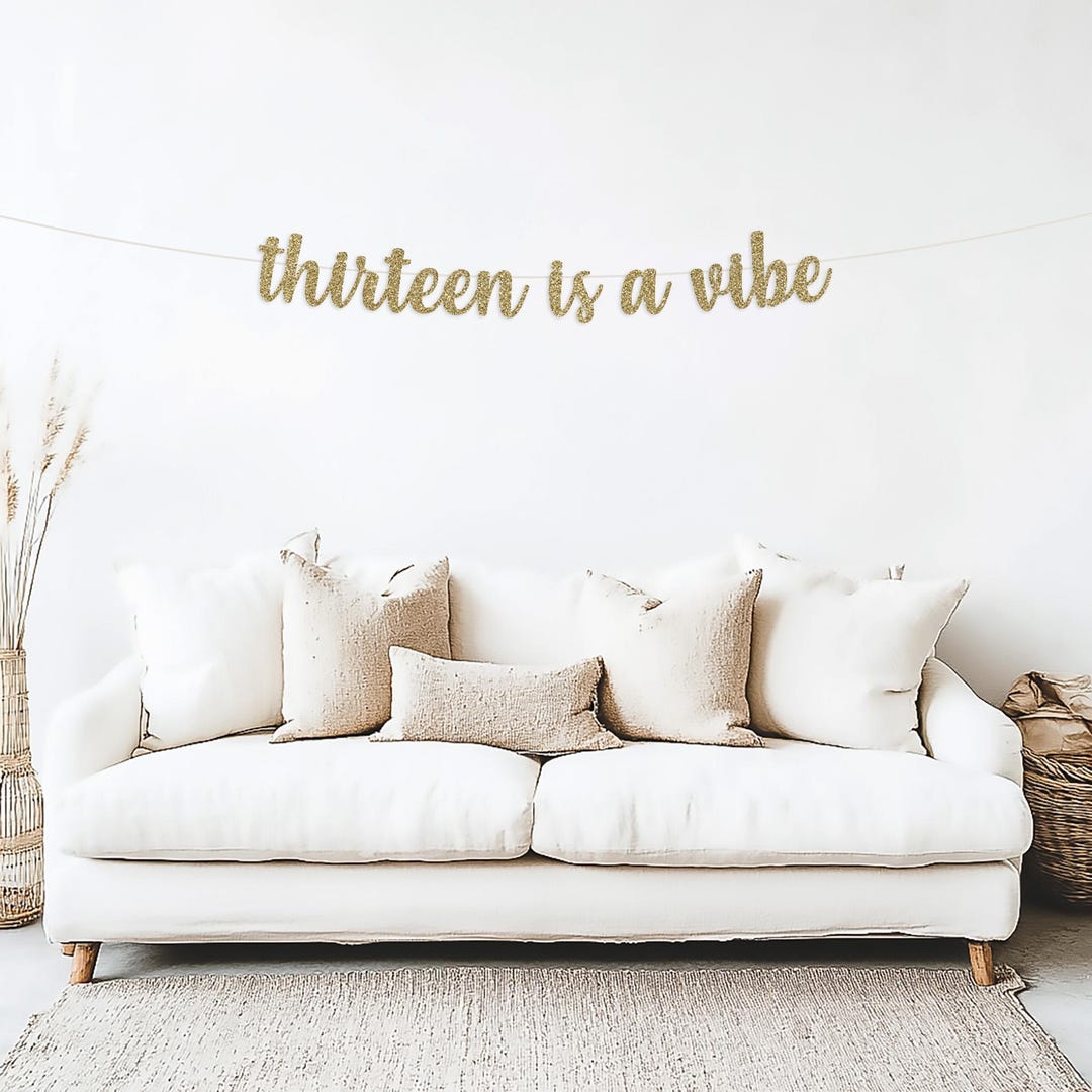 Thirteen is a Vibe Banner, Happy 13th Birthday, Thirteen Years Old ...