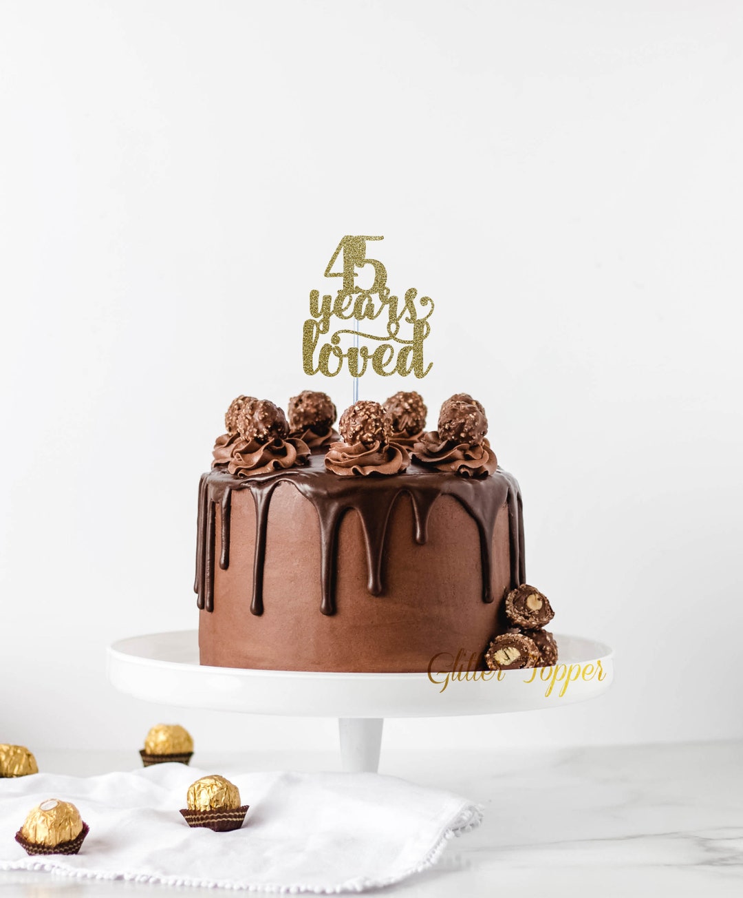 45 Years Loved, 45th Birthday Cake Topper, Happy 45th Cake Topper, 45th ...