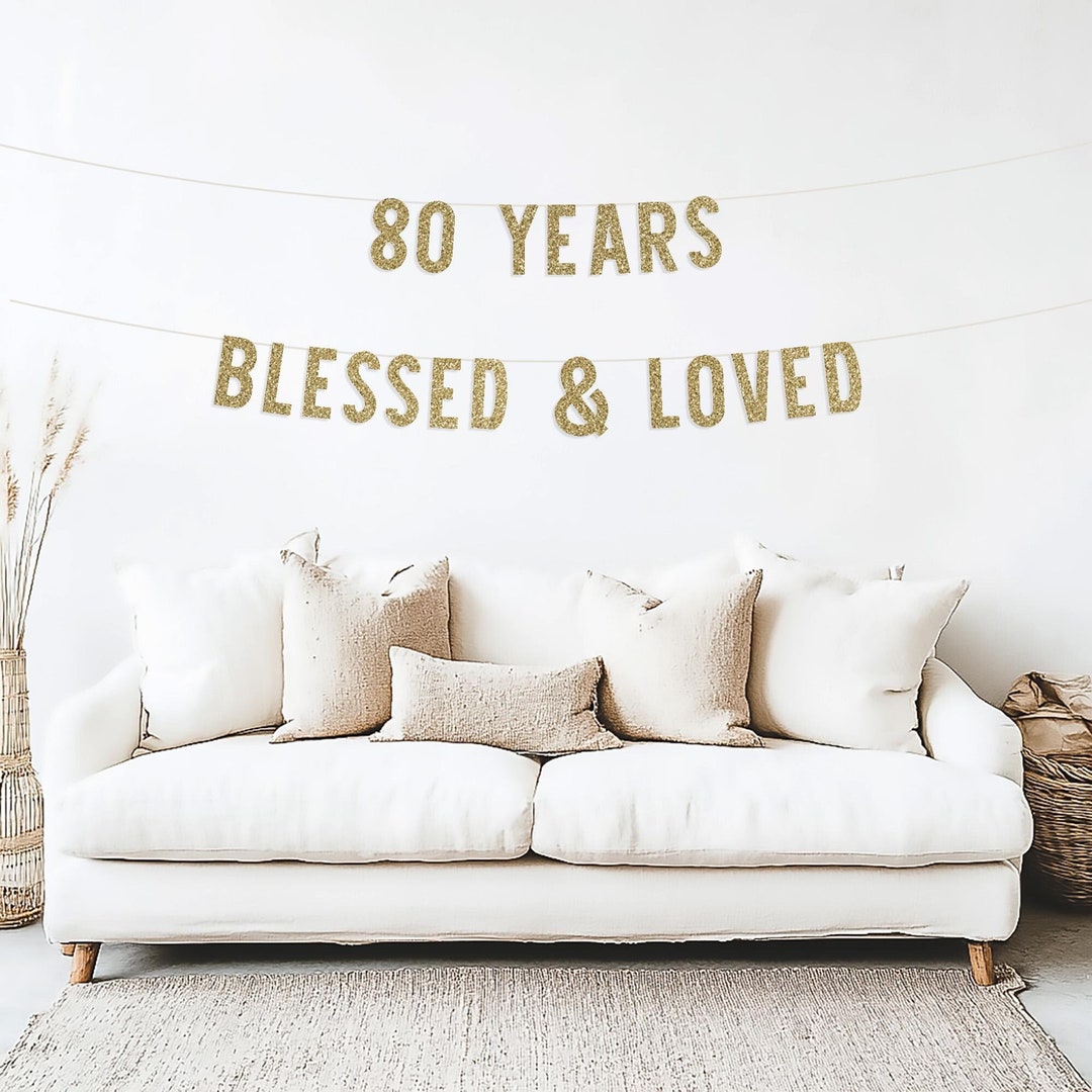 80 Years Blessed & Loved Banner, 80th Birthday, Cheers to 80 Years ...