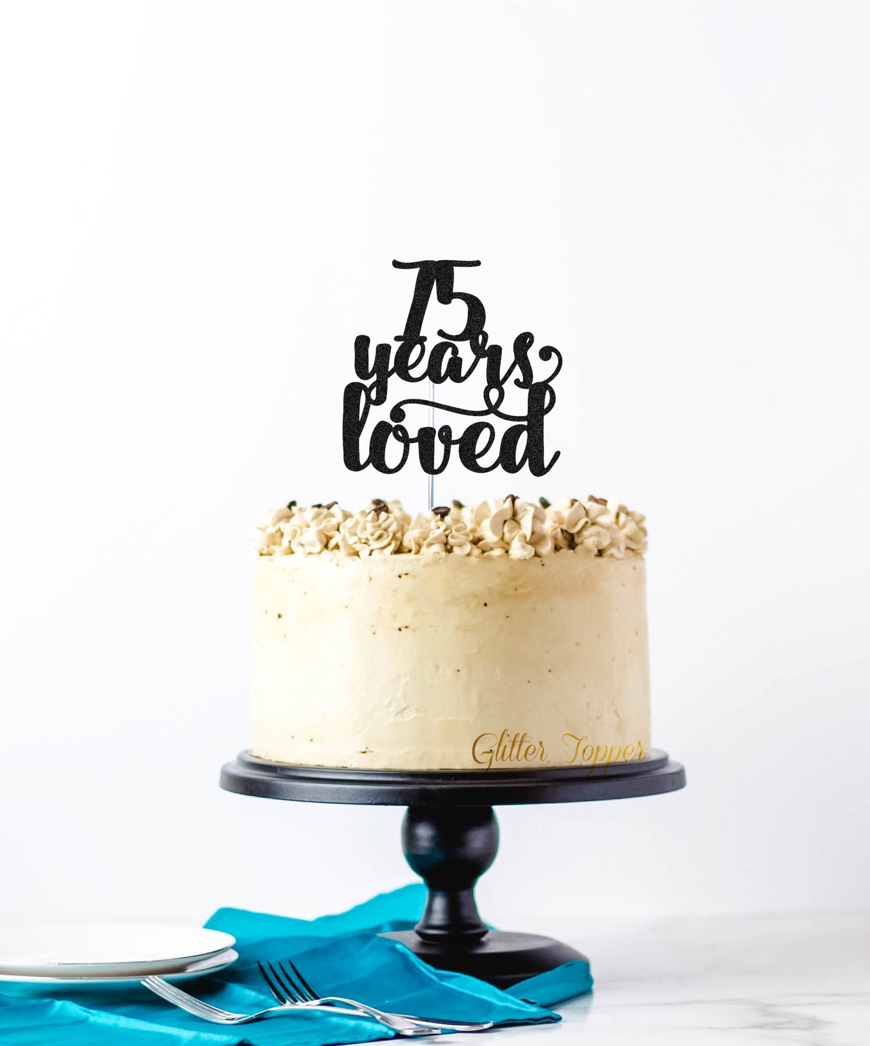 75 Years Loved 75th Birthday Cake Topper Happy 75th Cake - Etsy