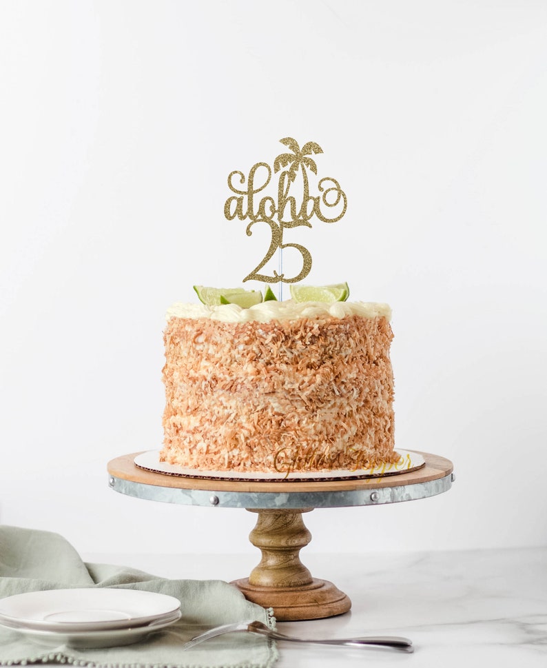 Aloha 25 Cake Topper Happy 25th Cake Topper Alohatopper - Etsy