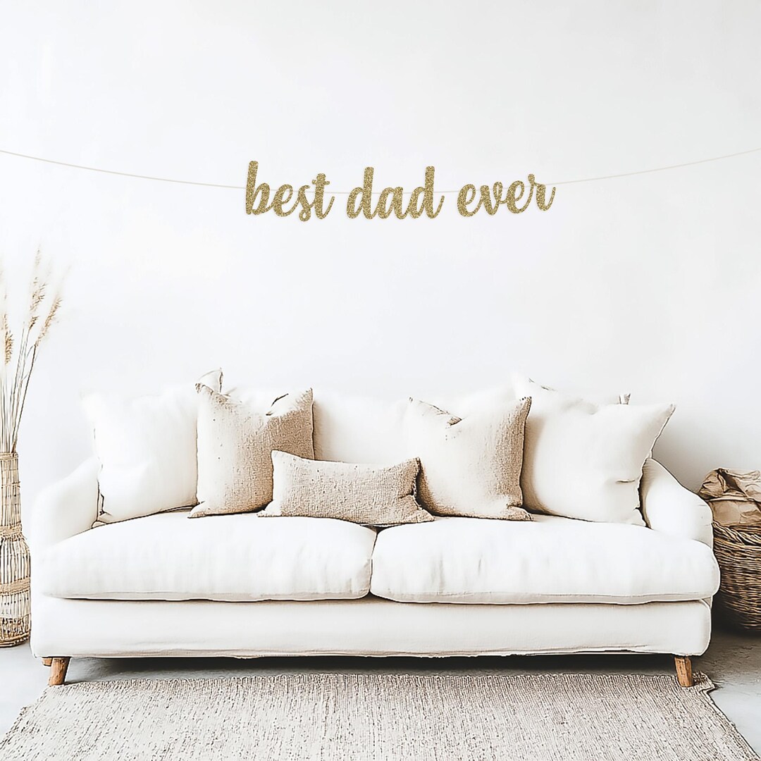 Best Dad Ever Banner, Happy Fathers Day, Banner for Dad, Fathers Day ...