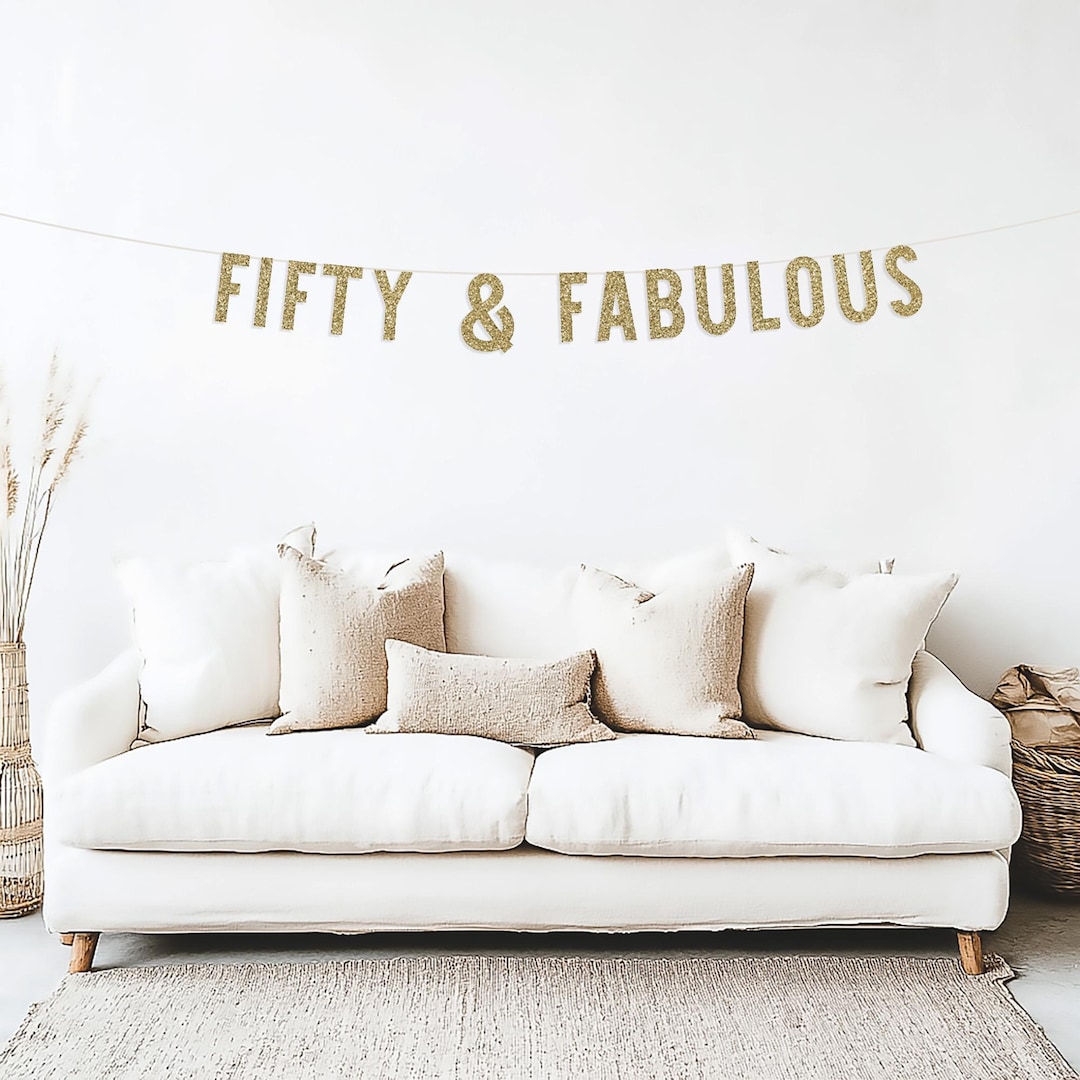 Fifty and Fabulous Banner, 50th Birthday, Fabulous & 50, Birthday ...