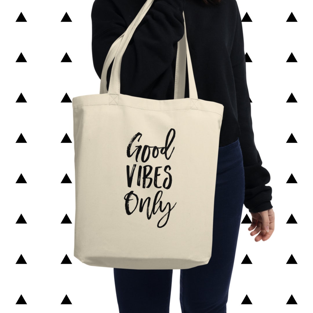 Good Vibes Only Tote Bag, Motivational, Inspiration, Motivation ...