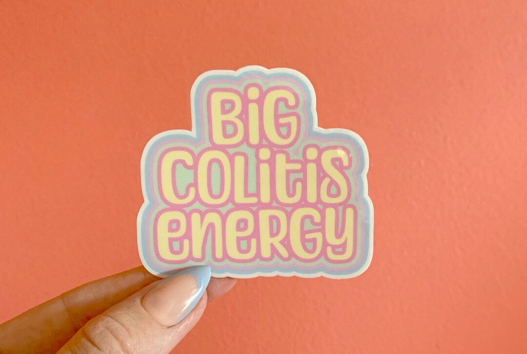 Funny IBD Sticker, Big Colitis Energy, Crohn's and Colitis Sticker ...