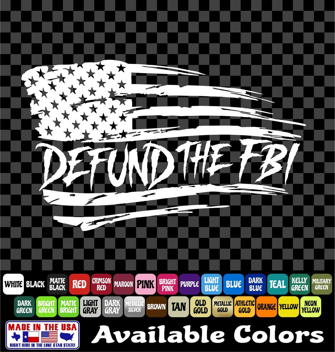 DEFUND the FBI Sticker Vinyl Decal Political President Car Truck Flag ...
