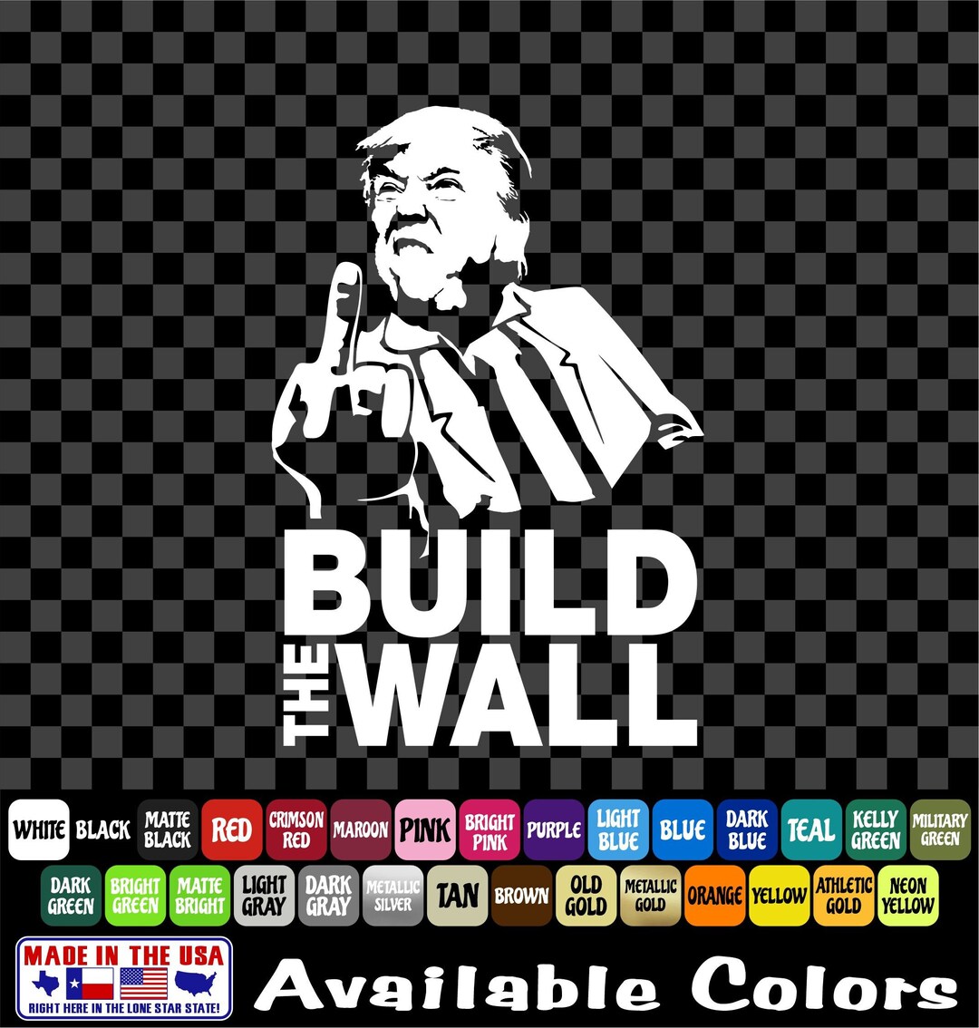 Trump 2024 Build the Wall MAGA Sticker Deplorable CASH Middle Finger ...