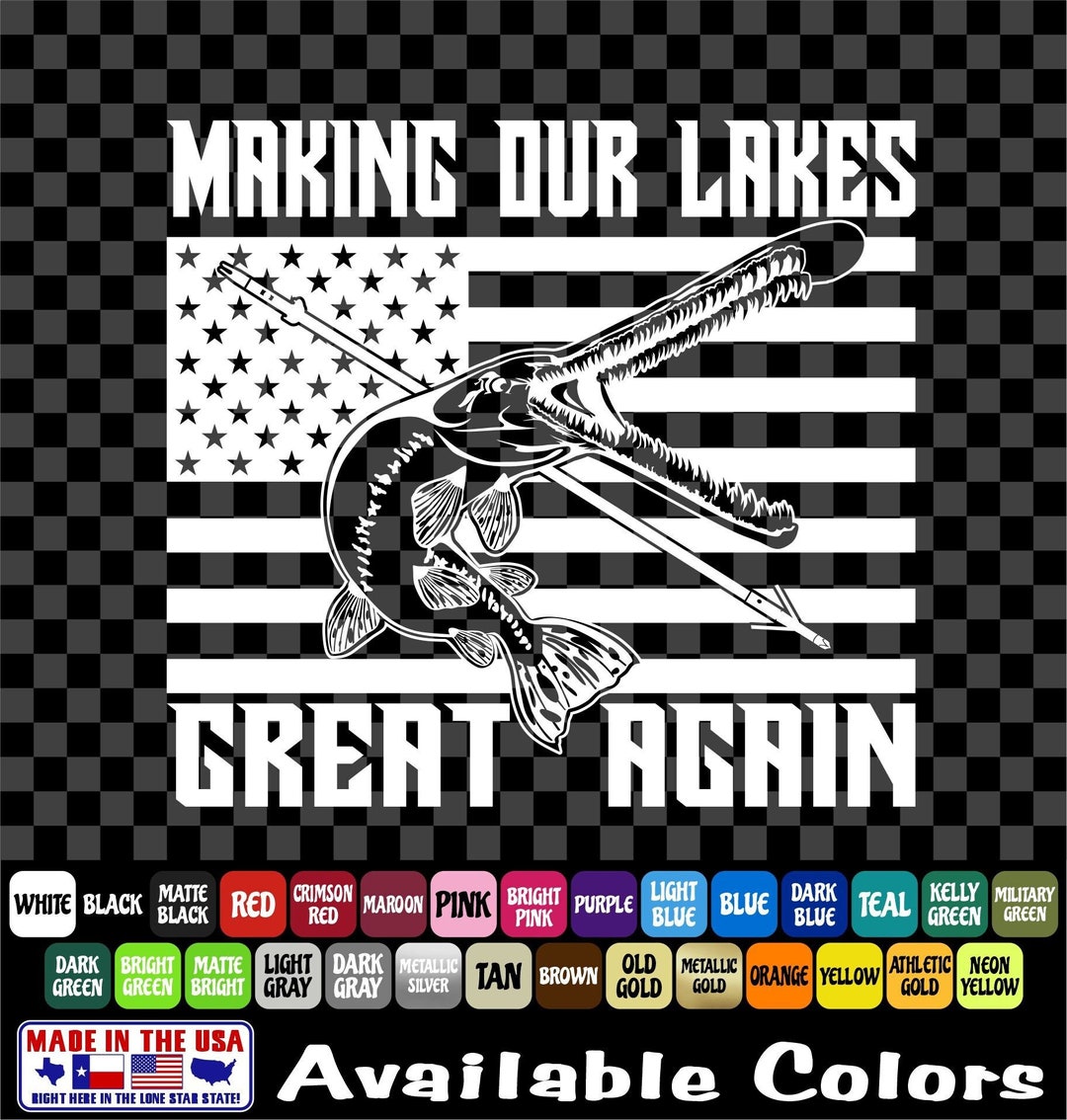 Making Lakes Great Again Flag Sticker Bowfishing Arrows Fish Bones ...
