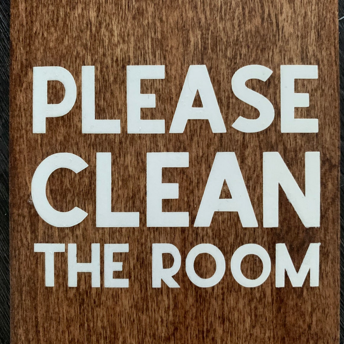 Personalized Please Clean The Room Custom Door Sign made by | Etsy