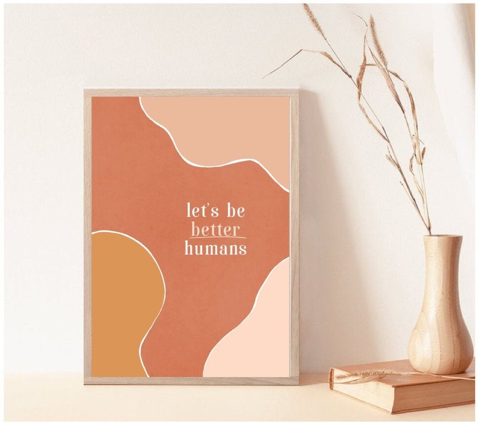 Let’s Be Better Humans Digital Art Print - Etsy