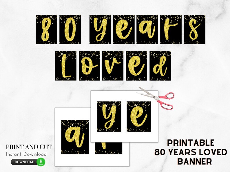 80 Years Loved Printable Banner Digital, DIY, Garland, Do It Yourself ...