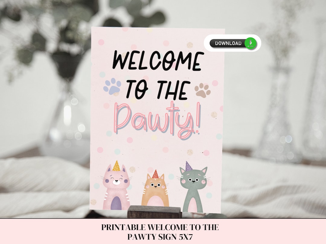 Printable Welcome to the Pawty Sign 5x7 - for Let's Pawty Birthday ...