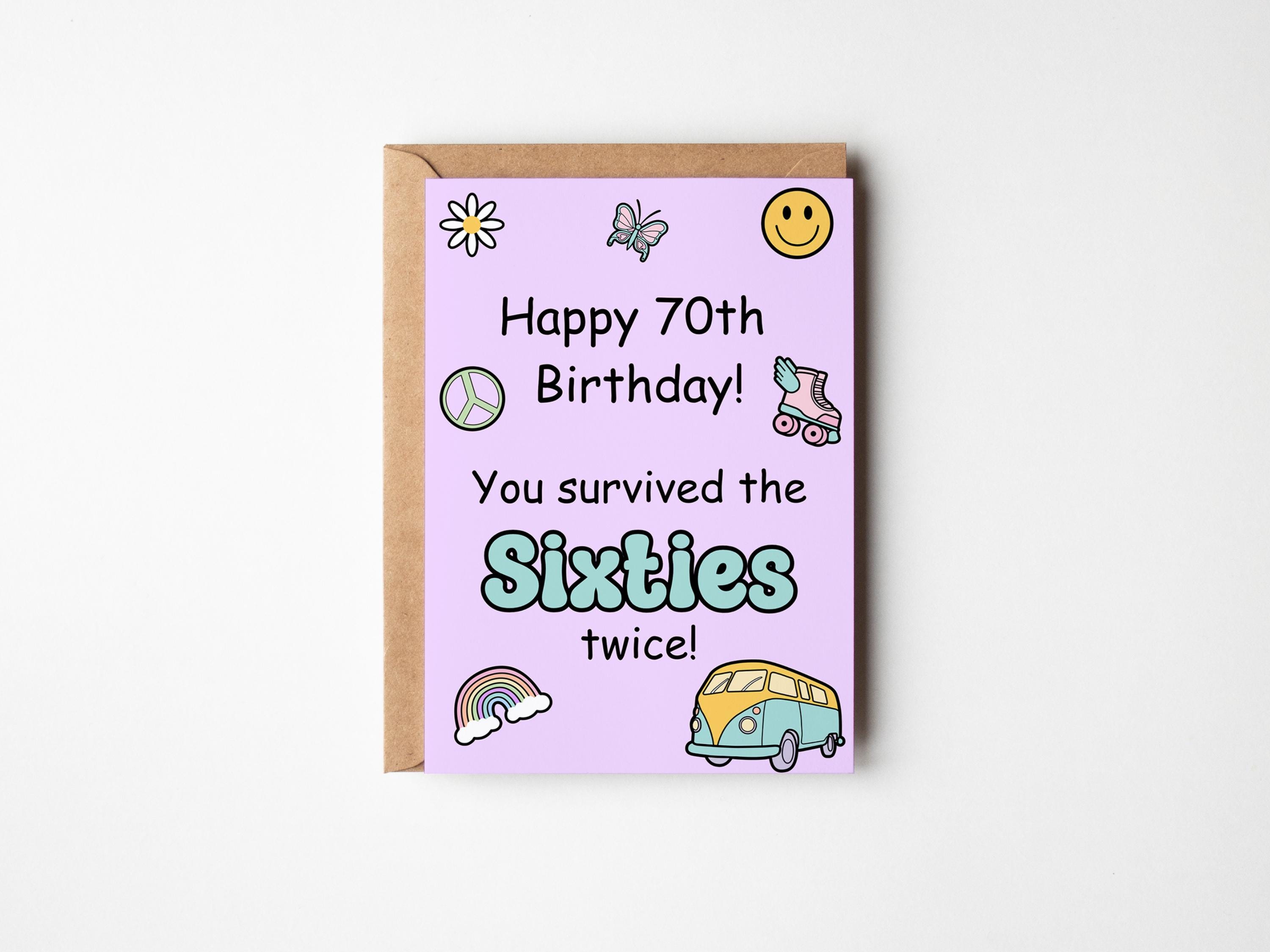 Printable 70th Birthday Card | You Survived the Sixties Twice | 5x7 ...