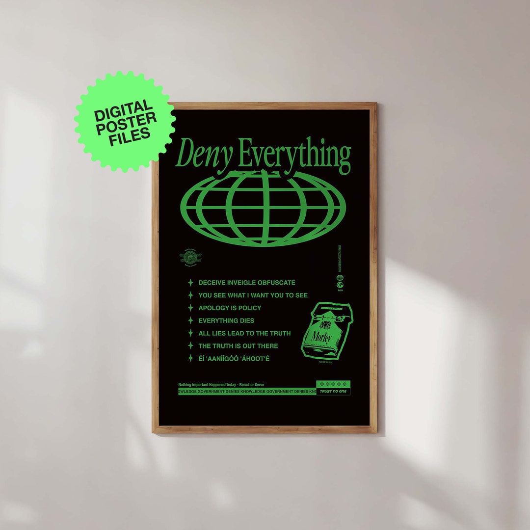 Deny Everything Poster, X-files Poster, Conspiracy Theory Aliens Poster ...