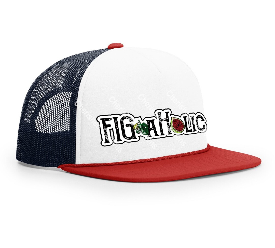 Figaholic Trucker FOAMIE TRUCKER/ Fig Addicted/ Funny Figaholic's Hat ...