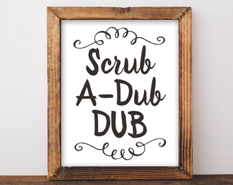 Scrub a dub dub sign | Etsy