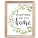 Together We Are Home Printable Entryway Together Sign | Etsy