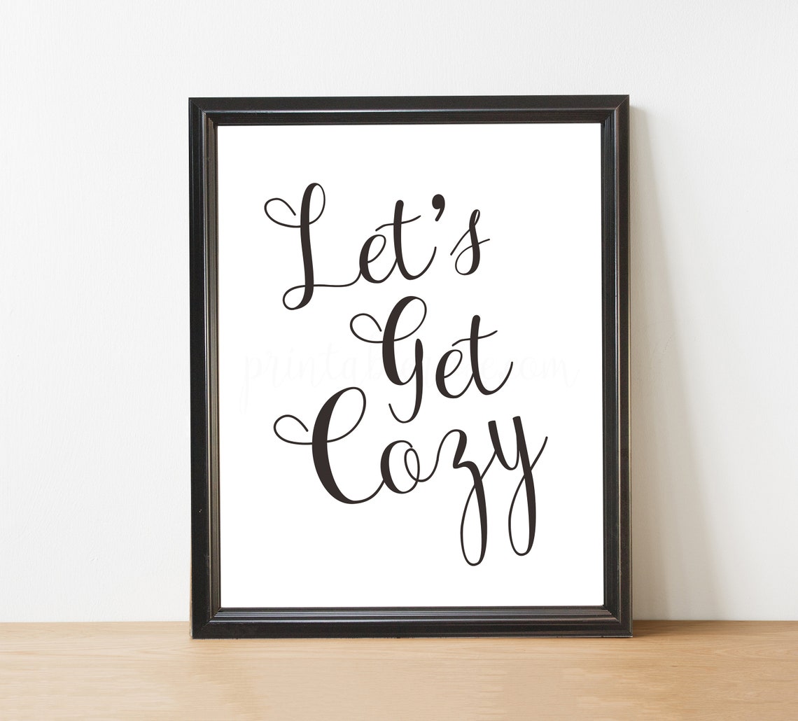 Lets Get Cozy lets get cozy sign lets get cozy print winter | Etsy