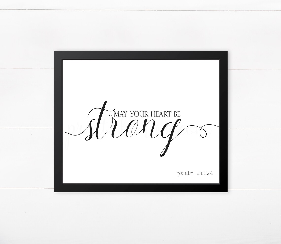 Psalm 31 24 Strong Quotes Wall Art Printable Bible Verses - Etsy