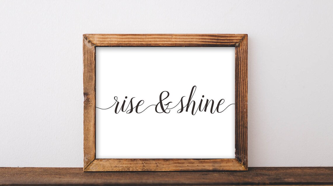 Rise and Shine Printable Art Print Art Prints Wall Art | Etsy