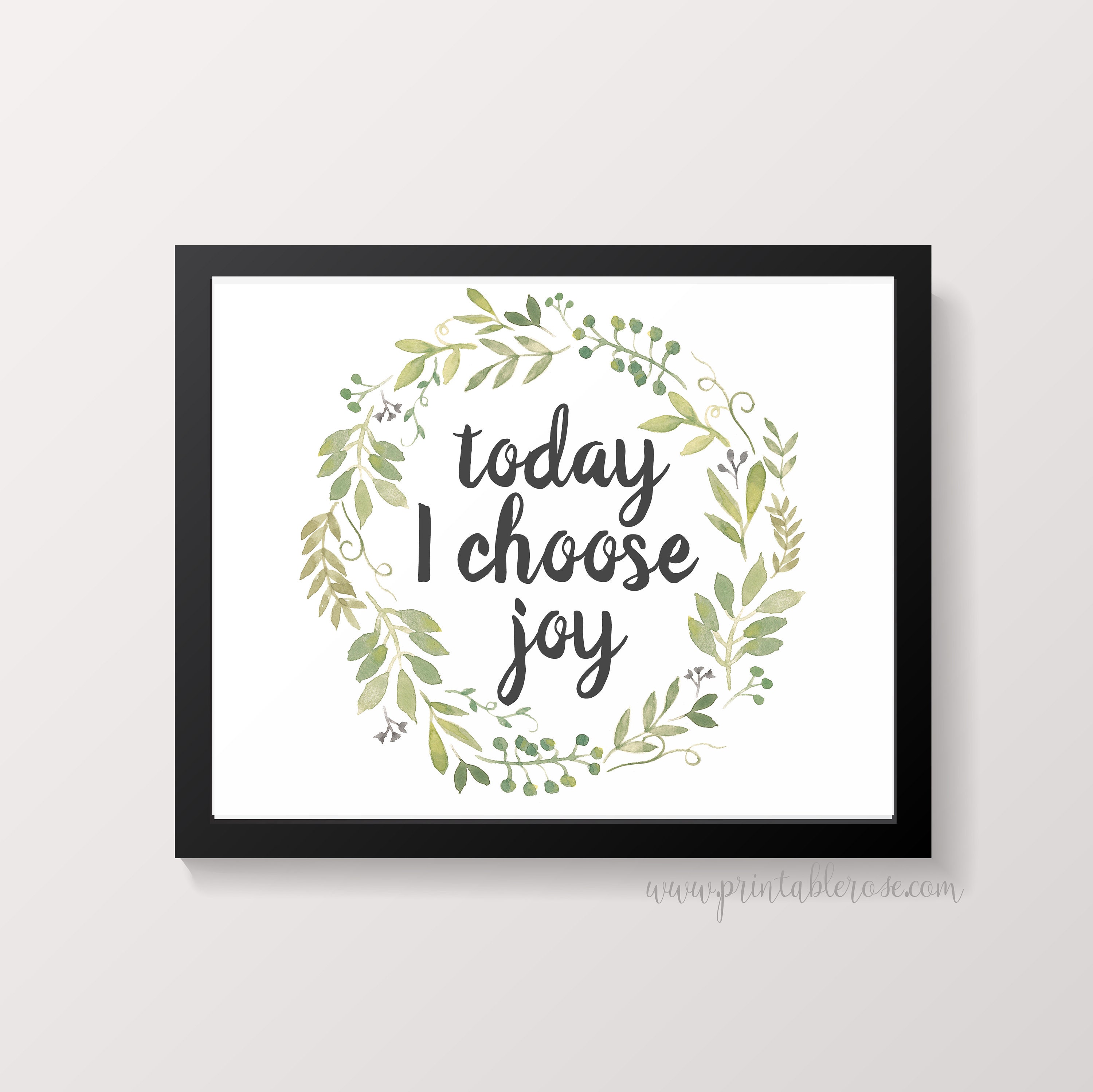 Printable Quotes today i choose joy wall art prints instant | Etsy