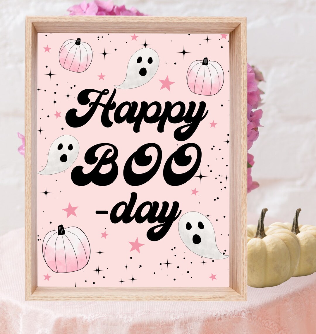 Pink Halloween Birthday Sign, Happy BOO Day Printable (instant Download ...