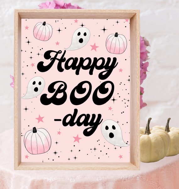 Happy BOO Day Printable Sign Pink Halloween Birthday Sign - Etsy