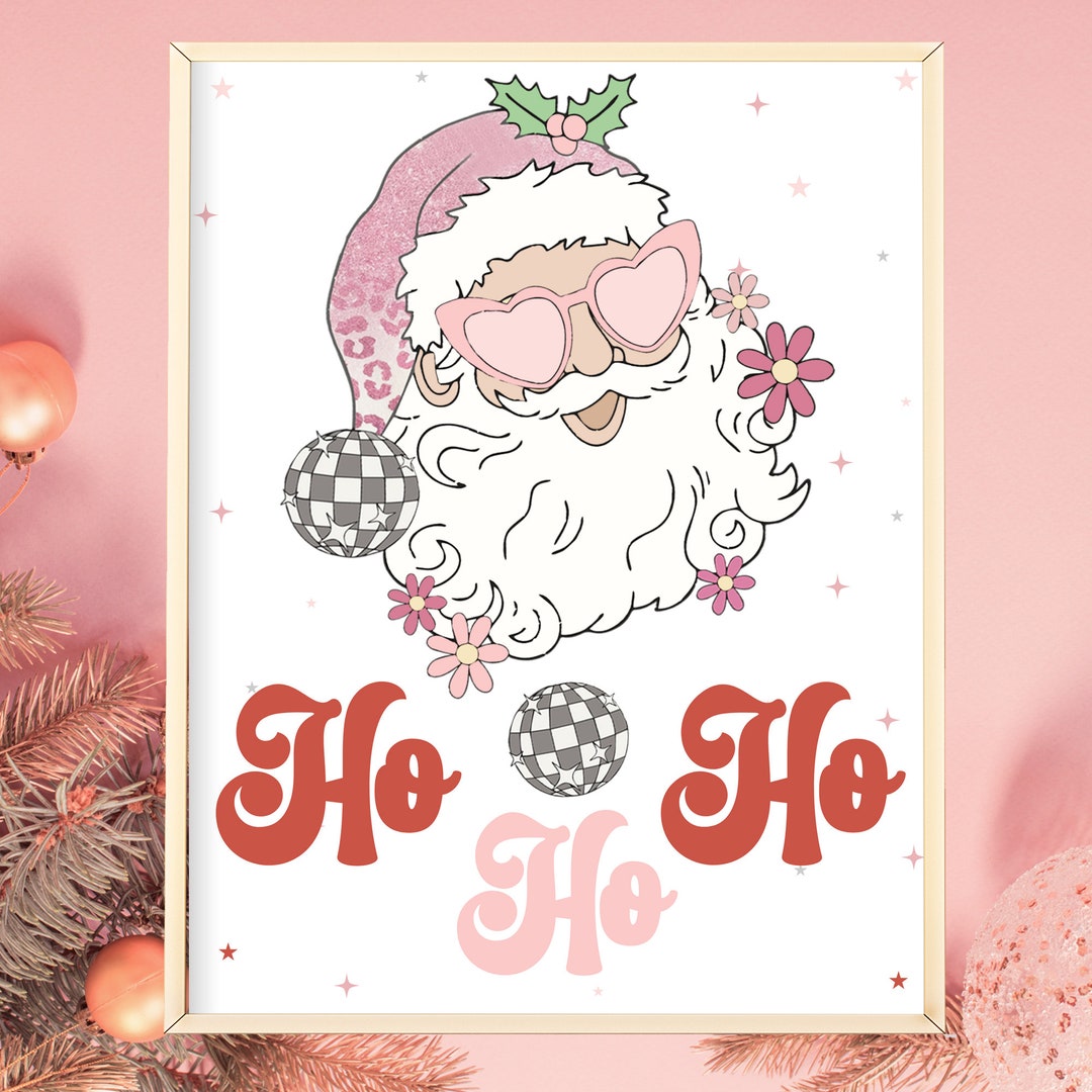 Santa Printable Sign, Pink Christmas Printable, Ho Ho Ho Printable Sign ...