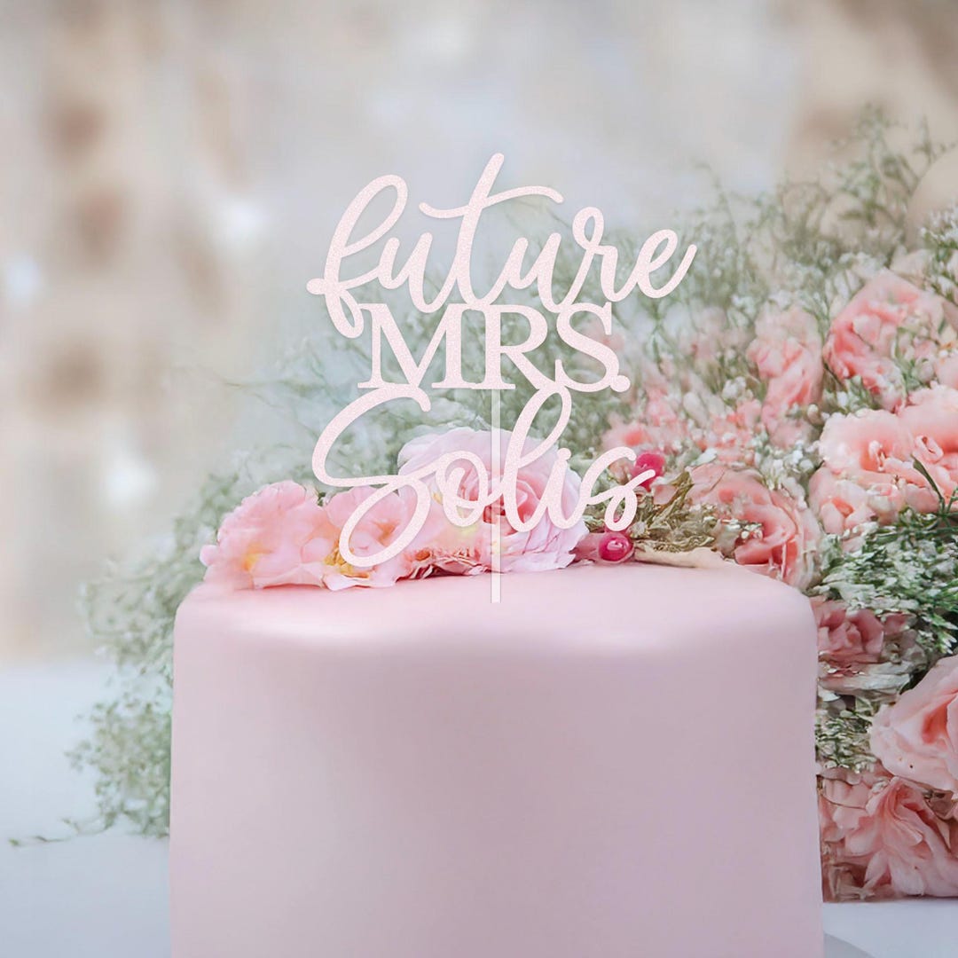 Future Mrs. Cake Topper, Bridal Shower Cake Topper, Bride to Be - Etsy