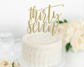ANY Name ANY Age, 37th Birthday Cake Topper, Thirty Seven Topper, 37th ...