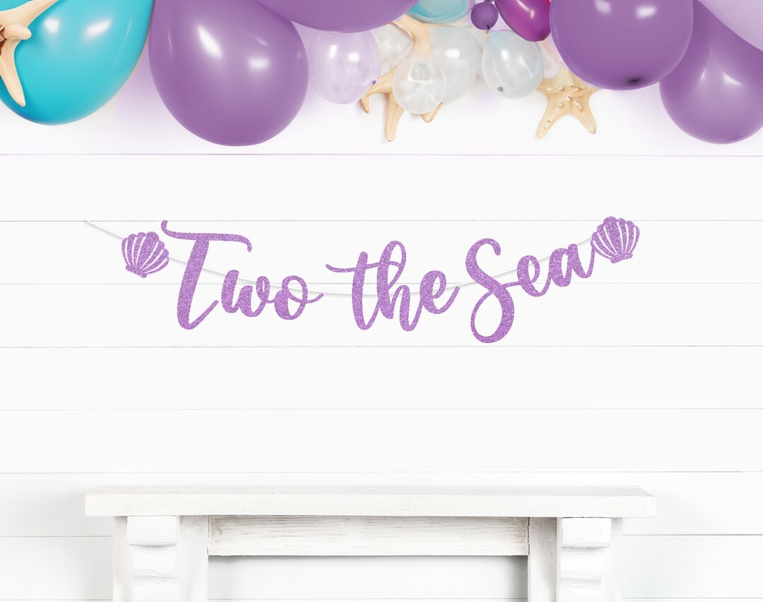 Two the Sea Banner, Mermaid Party Banner, Sea Shell Banner - Etsy