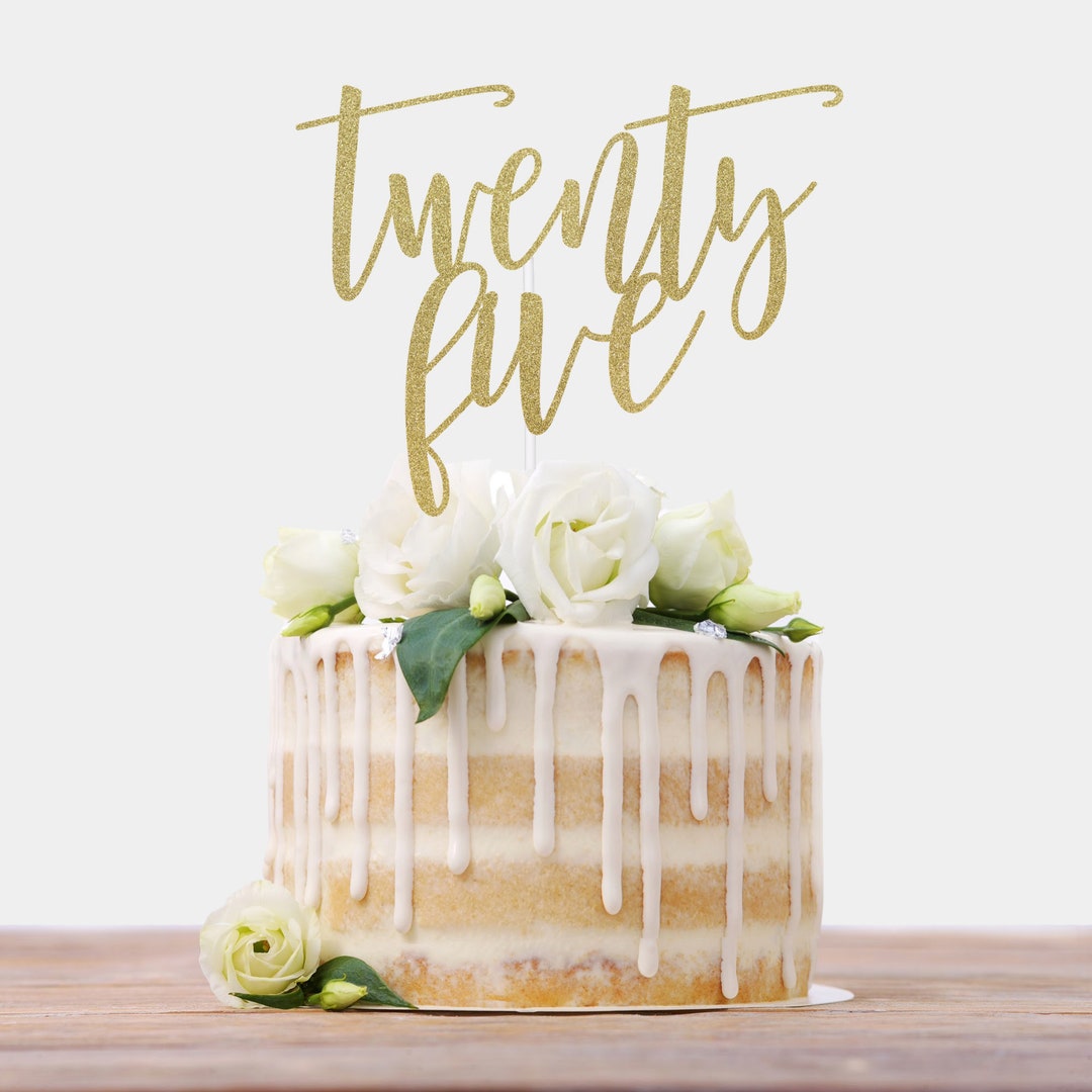Twenty Five Cake Topper, 25th Birthday - Etsy