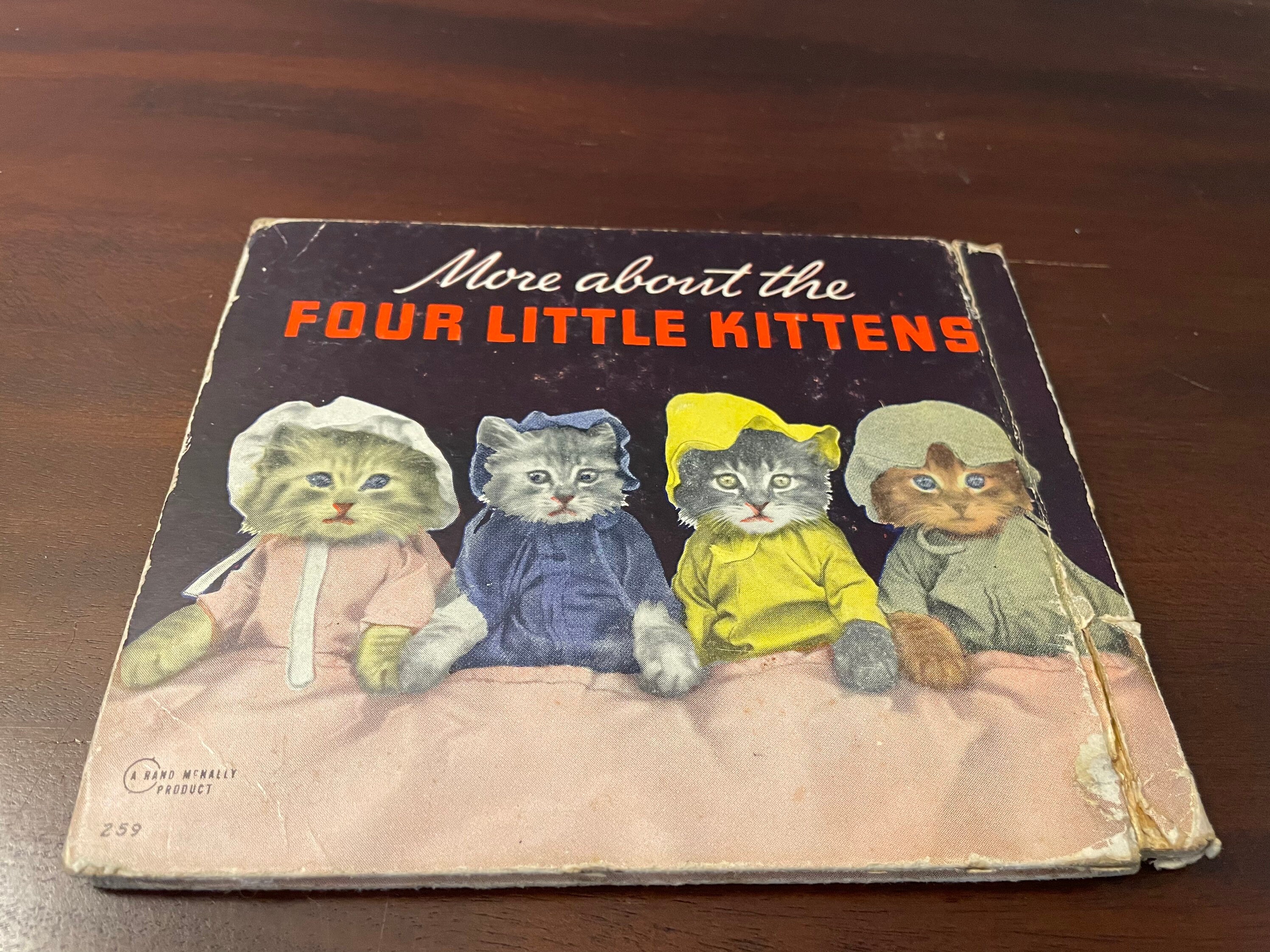 Rare Vintage 1938 More About the Four Little Kittens Childrens Book ...