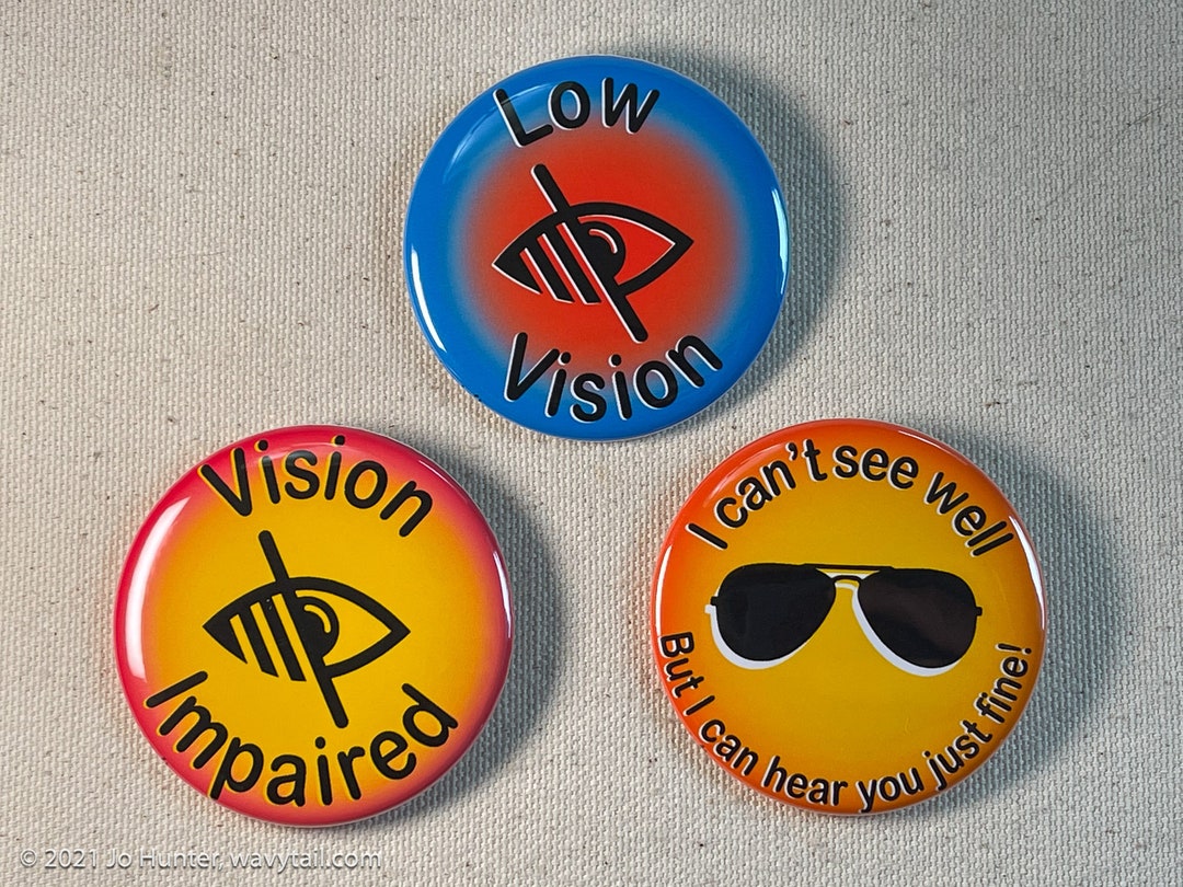 Low Vision / Vision Impaired 2.25" Button - Etsy