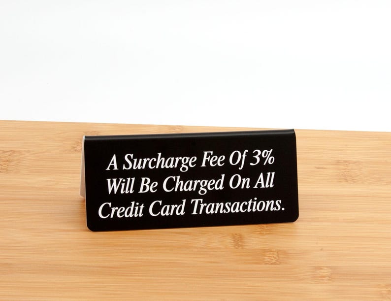 2pk Payment Signs W/ Surcharge Fee, Engraved Tent Style, Free Shipping ...