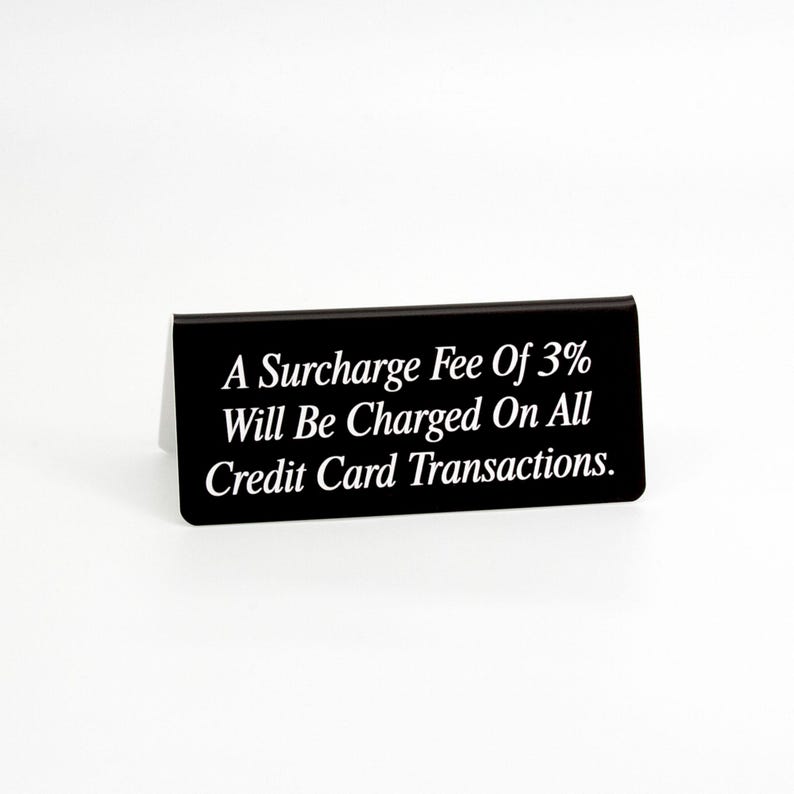 2pk Payment Signs W/ Surcharge Fee, Engraved Tent Style, Free Shipping ...