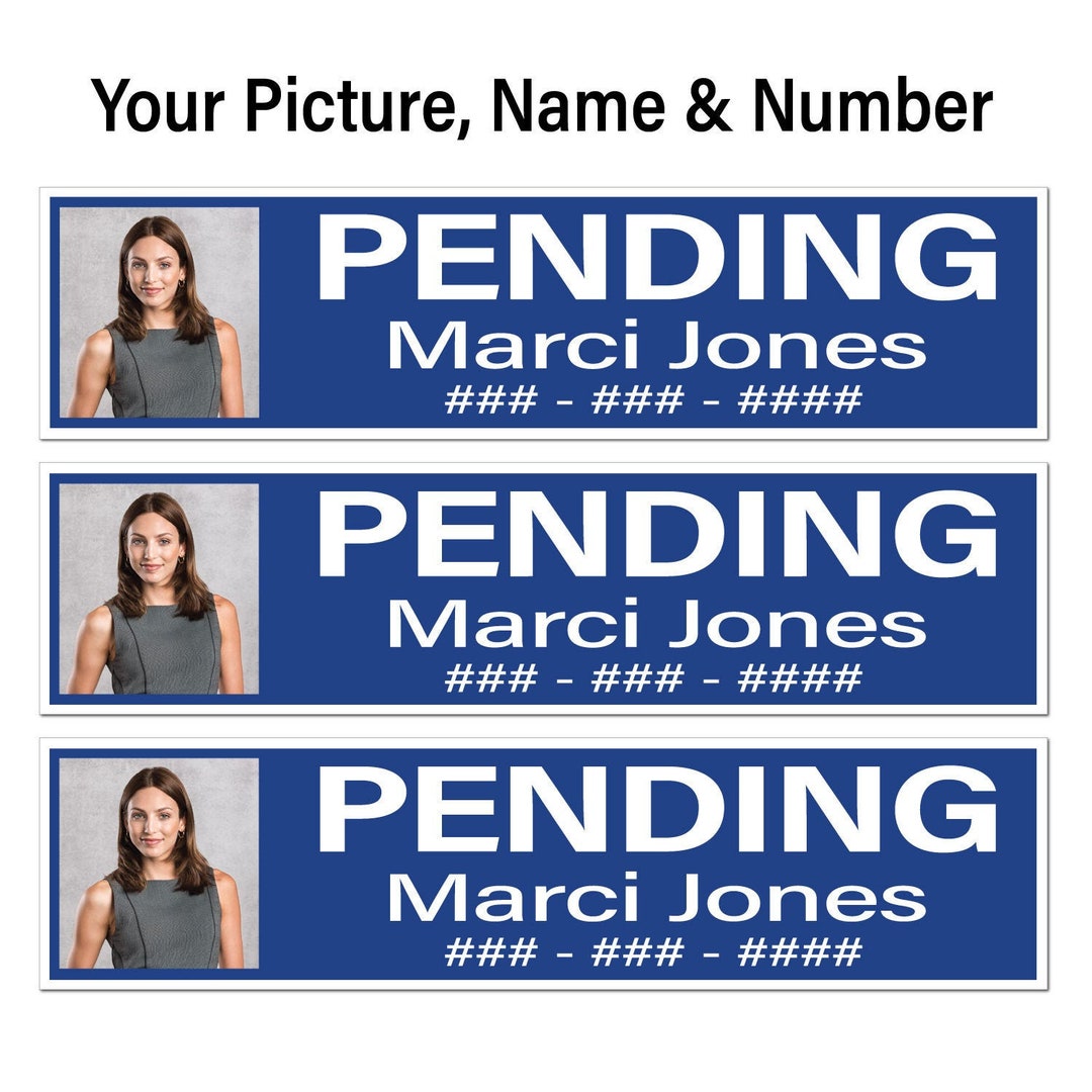 9pk Custom PENDING Sign Riders, Picture, Name and Number Blue W/ White ...