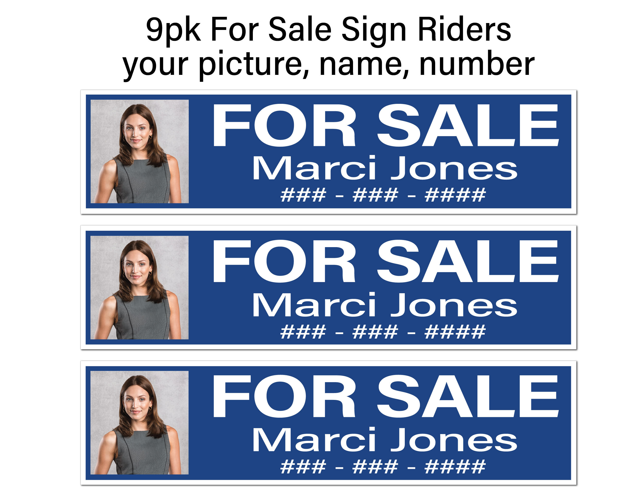 9pk Real Estate Sign Rider, FOR SALE, Picture, Name and Number, Blue W ...