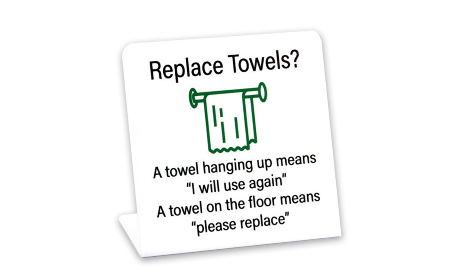 Replace Towels? 18pk, Guest Room Signs, Plastic L Style Signs, Free ...