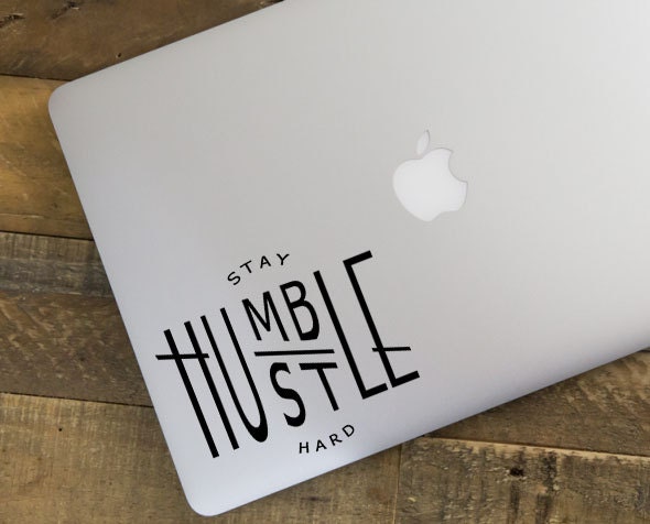 Stay Humble Hustle Hard Decal Stickerwork Hard Stay - Etsy