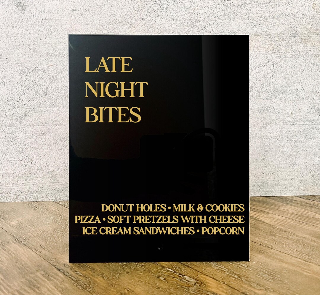 Snack Table Sign || Custom Acrylic Wedding Sign Late Night Bites ...