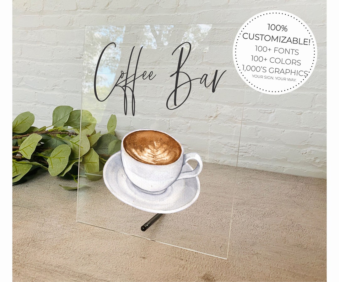 White Coffee Bar Sign With Custom Acrylic Wedding Sign - Etsy