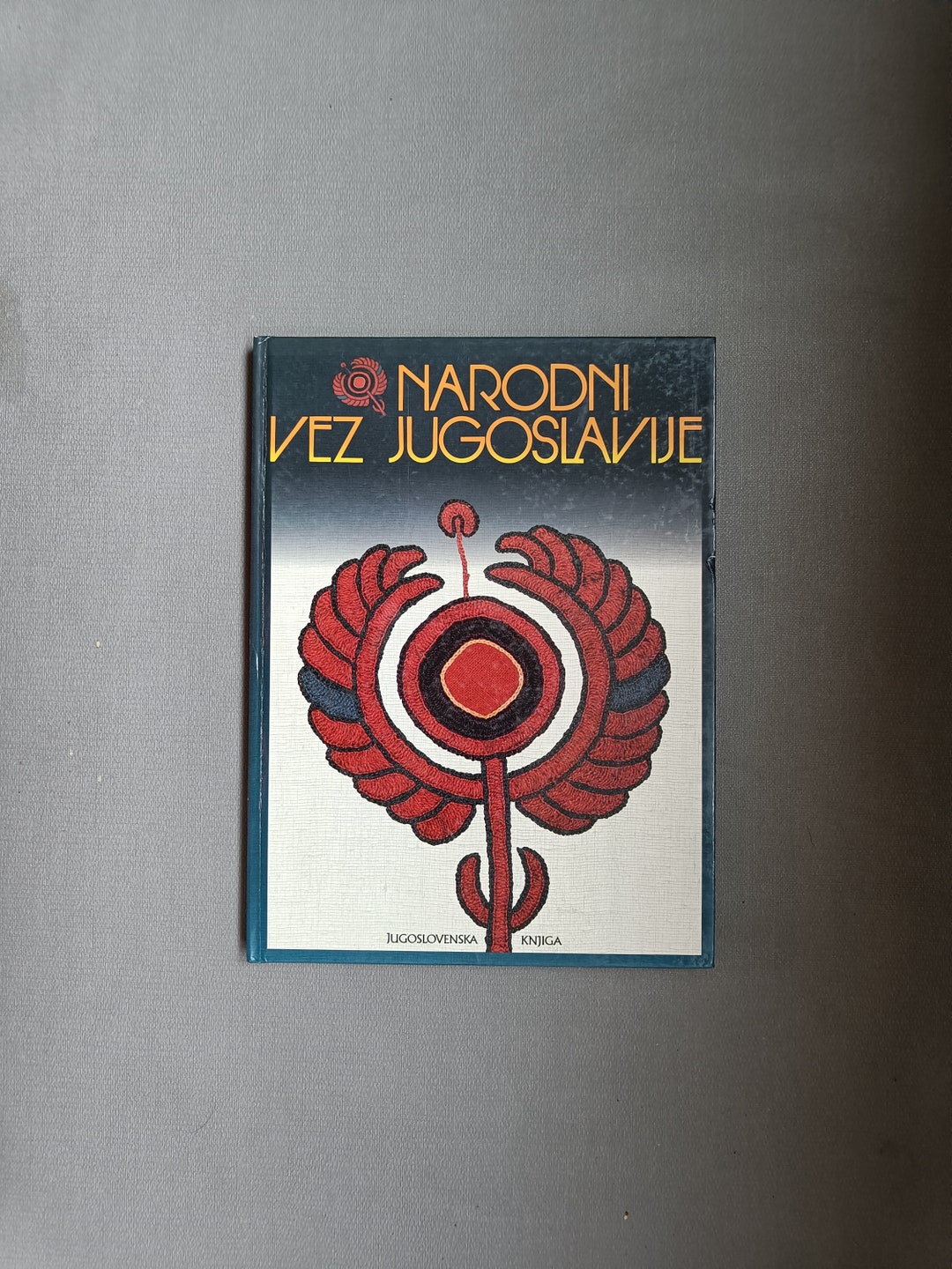 BOOK National Embroidery of Yugoslavia , Narodni Vez Jugoslavije ...