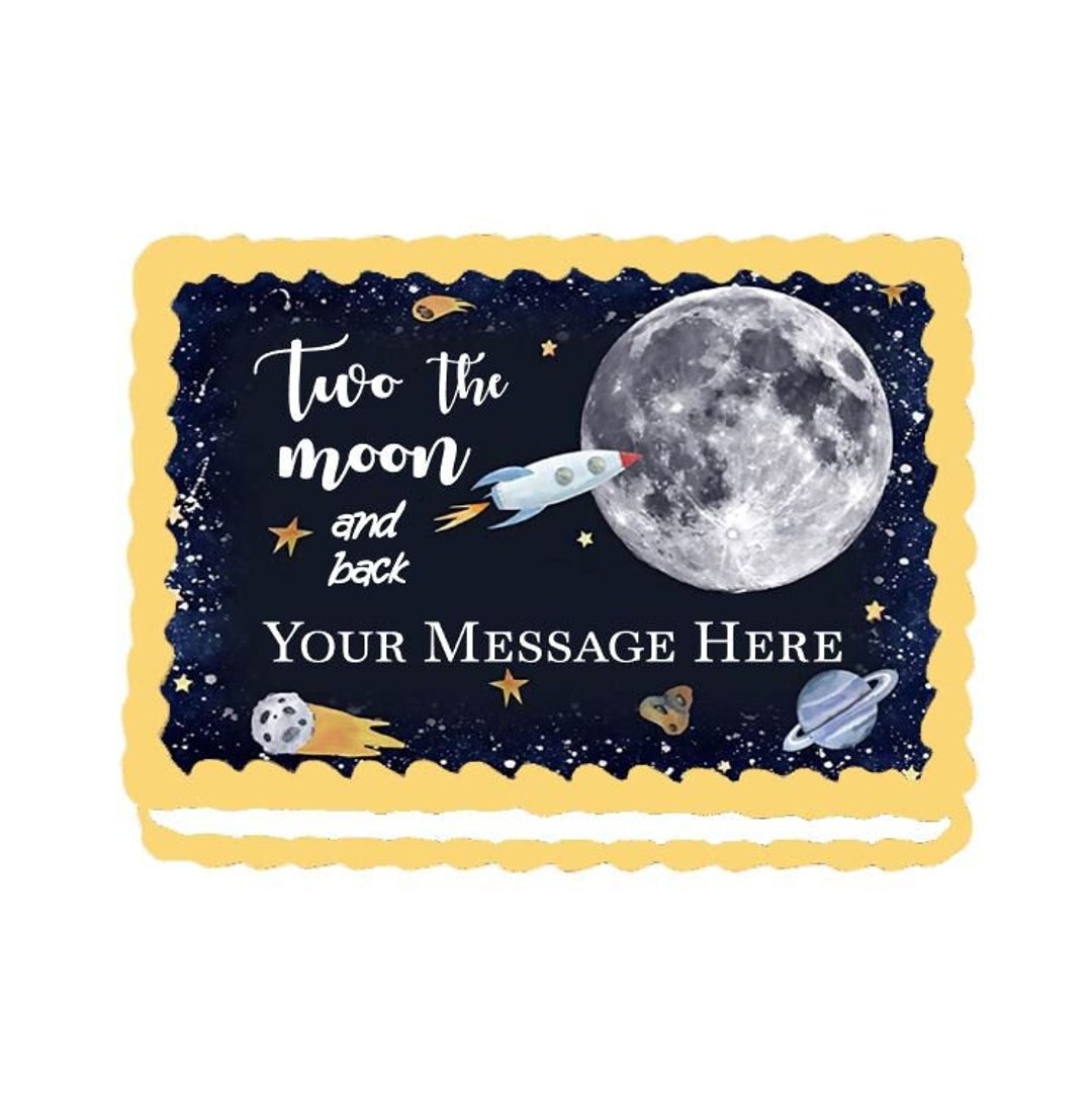 Two the Moon and Back Edible Image Cupcake & Cake Toppers Free - Etsy